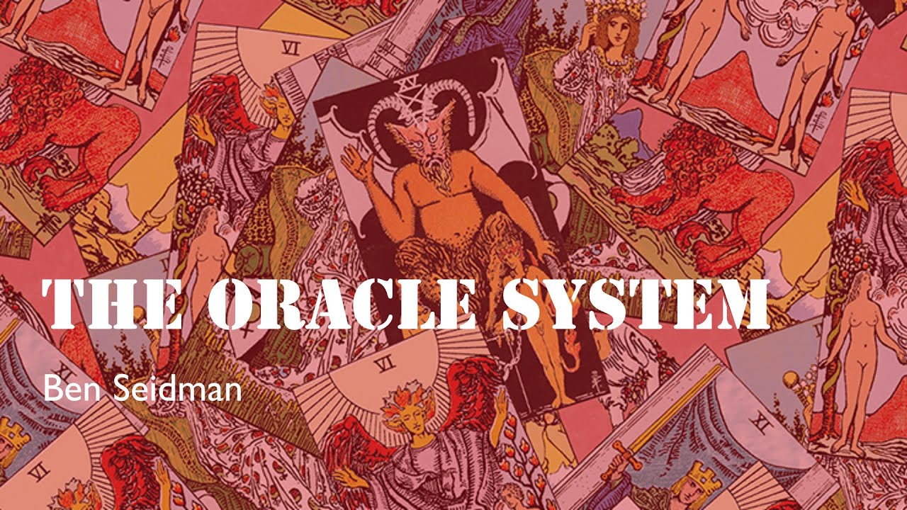 The Oracle System by Ben Seidman - YouTube