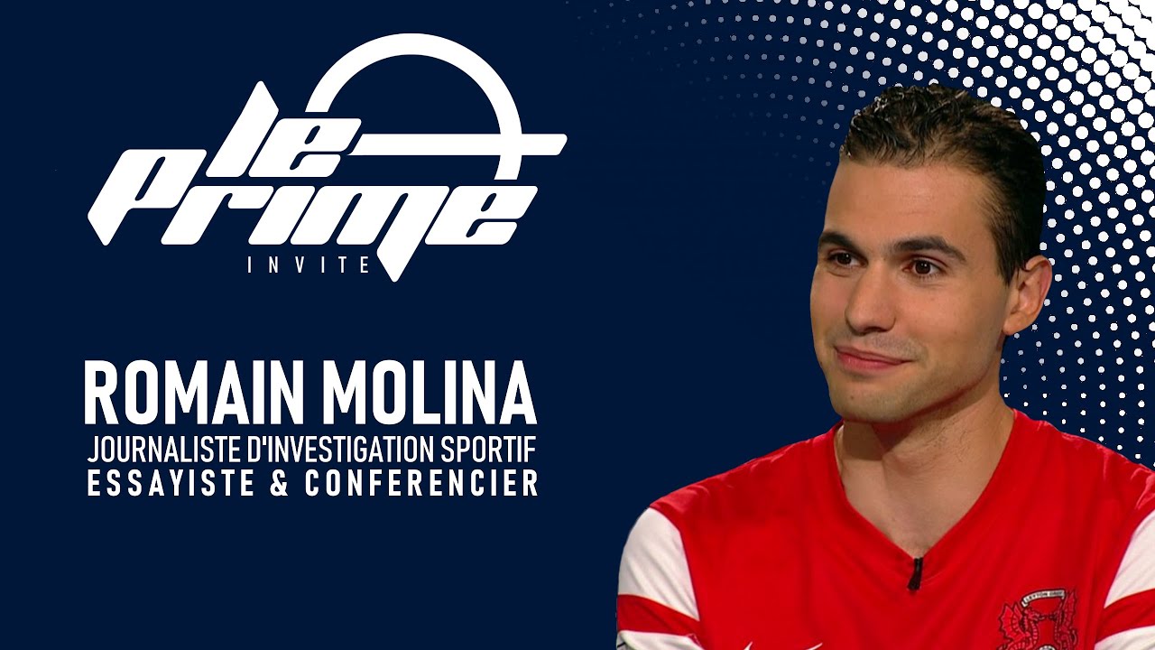 ROMAIN MOLINA - LE PRIME #01 - YouTube