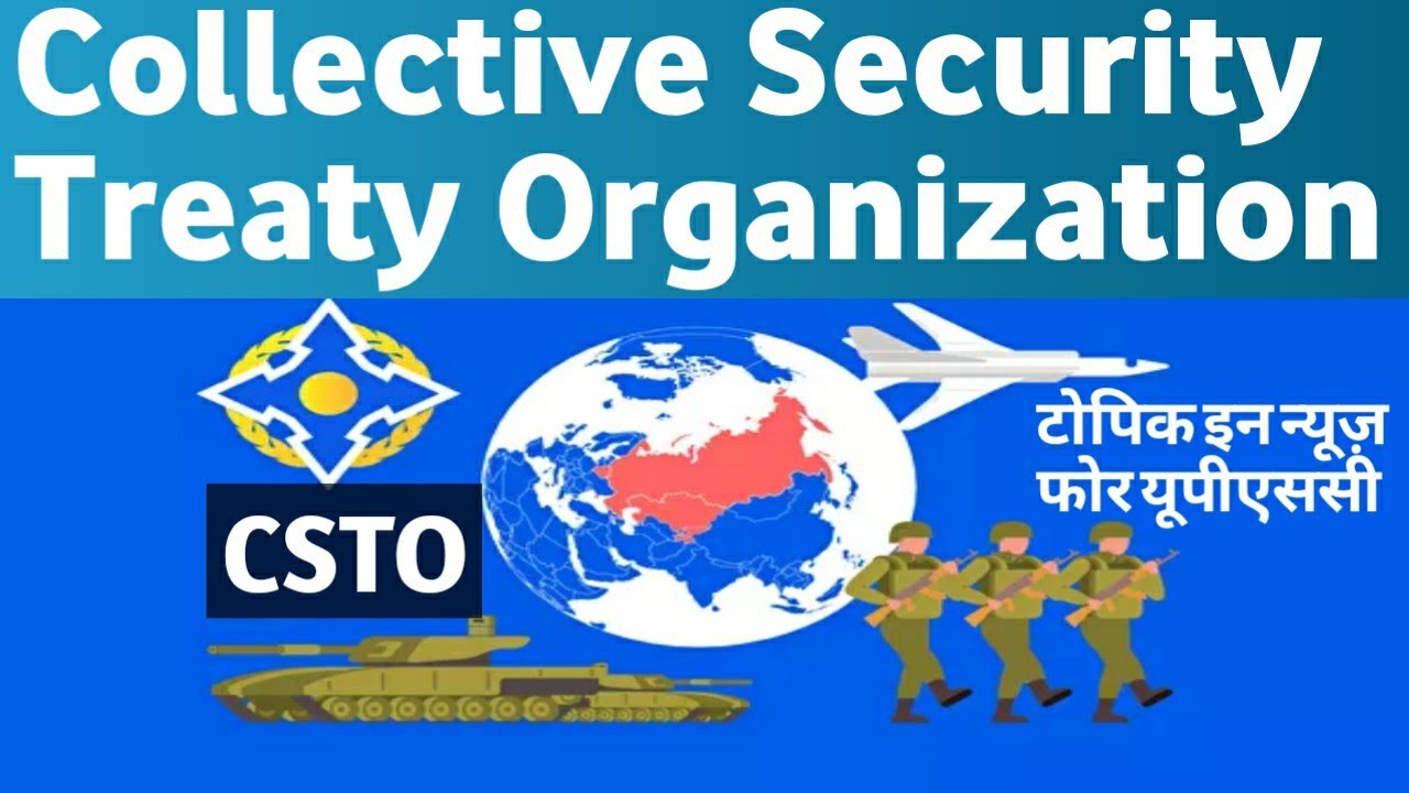 Collective Security Treaty Organization | CSTO क्या है ? | Polity in ...