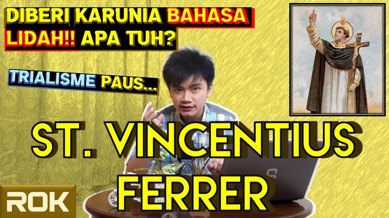 SANTO VINCENTIUS FERRER - PELINDUNG PEKERJA BANGUNAN | Riwayat Orang ...
