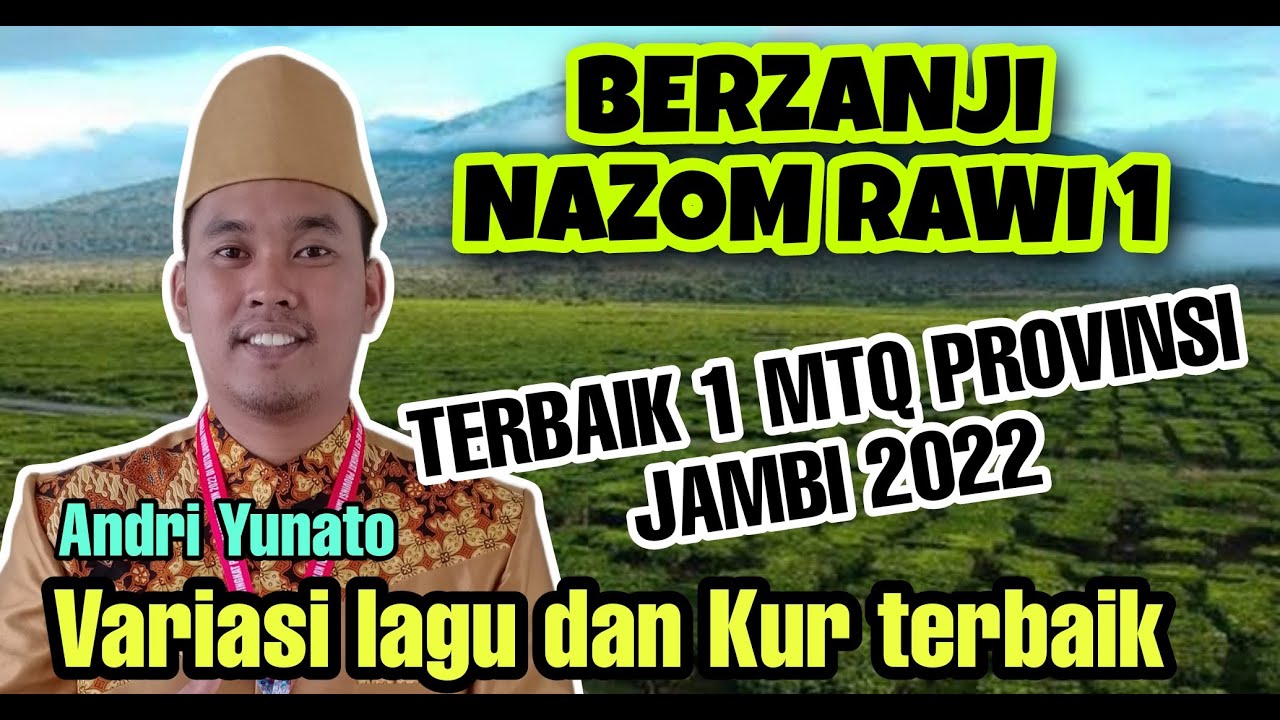 RAWI 1 BERZANJI NAZOM - BABAK FINAL MTQ PROVINSI JAMBI 2022 - YouTube