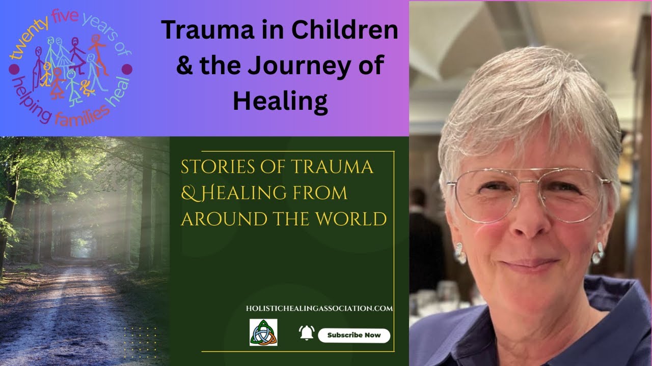 Trauma in children & the journey of healing Holistic Healing ...