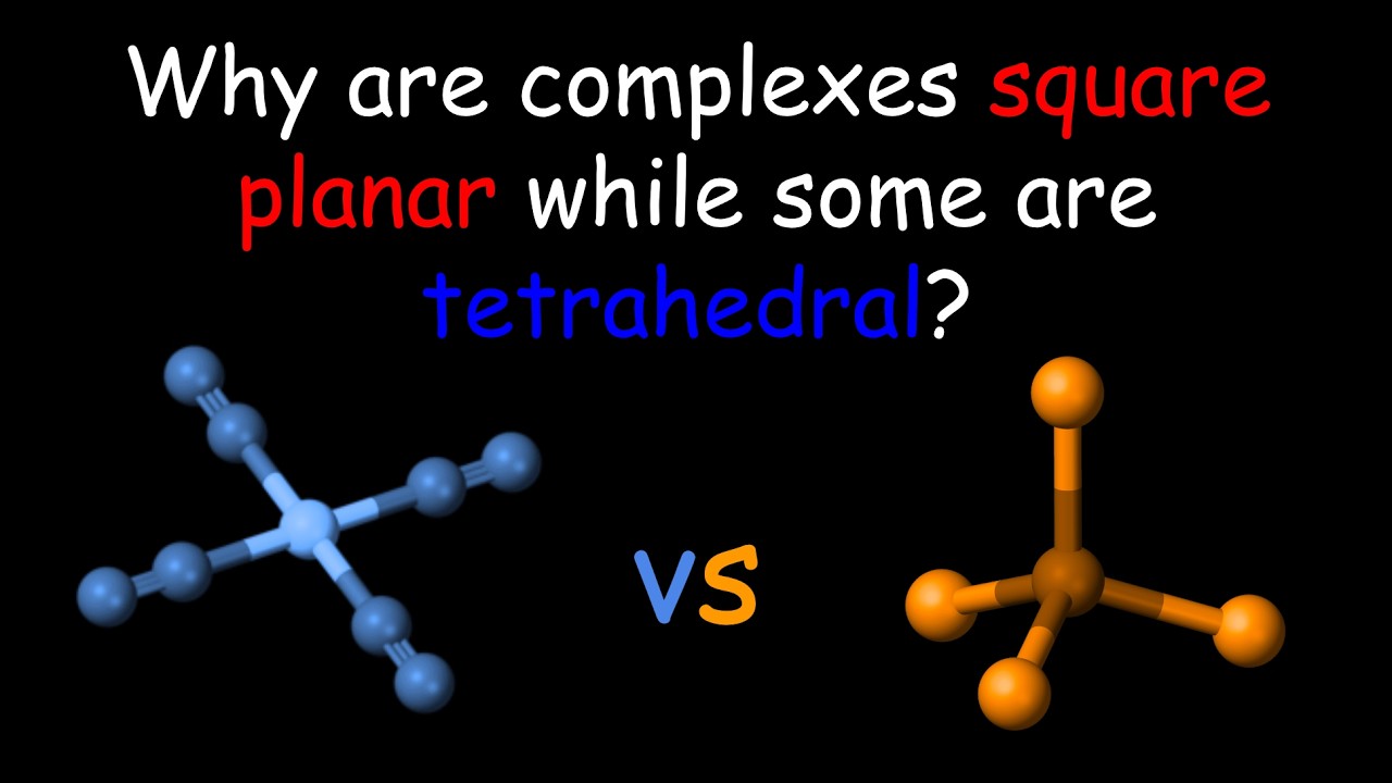 When is a complex Square planar vs Tetrahedral | Coordination Chemistry ...