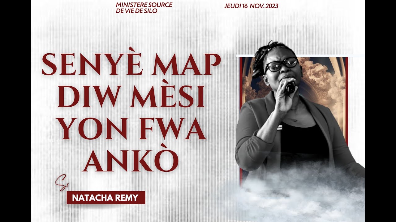 Senyè Map Diw Mèsi Yon Fwa Ankò | Sr. Natacha Remy - YouTube