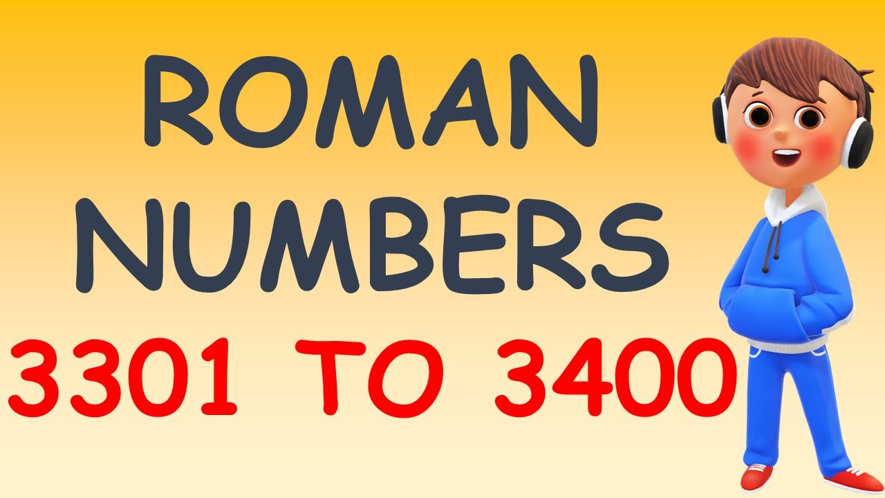 Roman Numbers 3301 To 3400 | Roman Numerals 3301 To 3400 | 3301 To 3400 ...