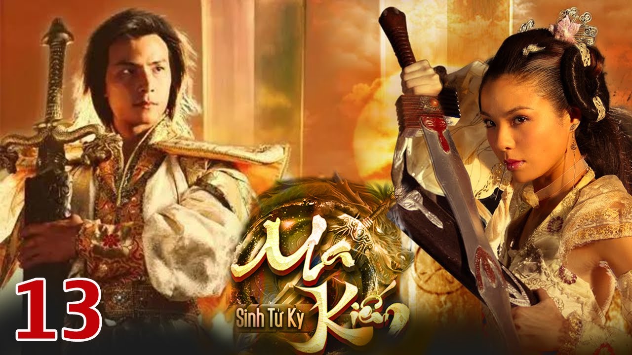 MA KIẾM SINH TỬ KỲ - Tập 13 (Lồng Tiếng) | Phim Bộ Kiếm Hiệp Võ Thuật ...