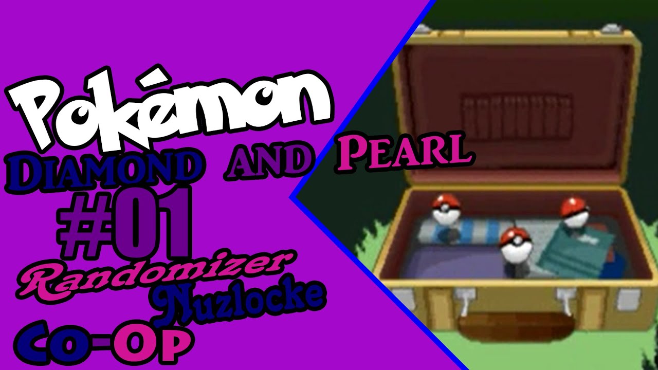 Pokemon Diamond And Pearl Randomizer Nuzlocke Co-Op #1 - YouTube