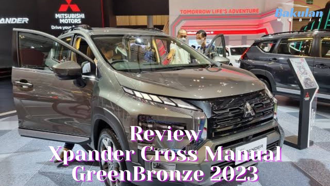 Review Xpander Cross Manual Warna Spesial Green Bronze 2023 - YouTube