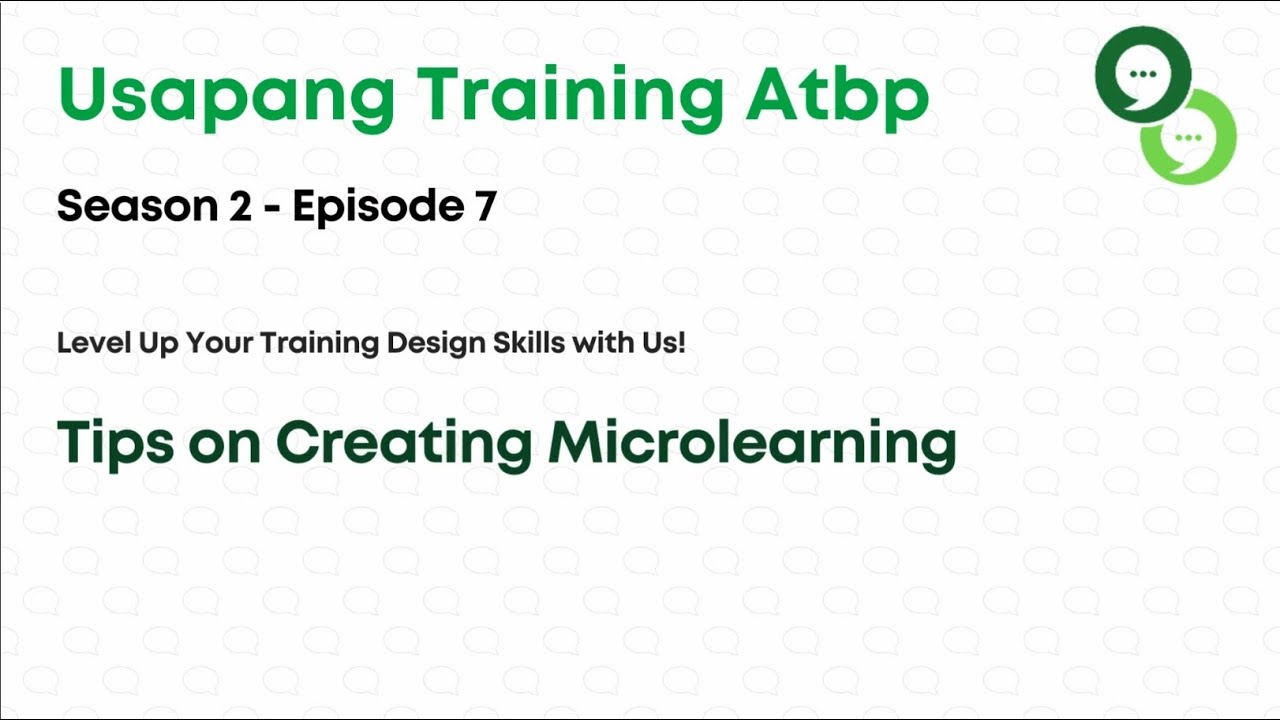 Usapang Training Atbp Season 2 - Episode 7: Tips on Creating Microlearning - YouTube