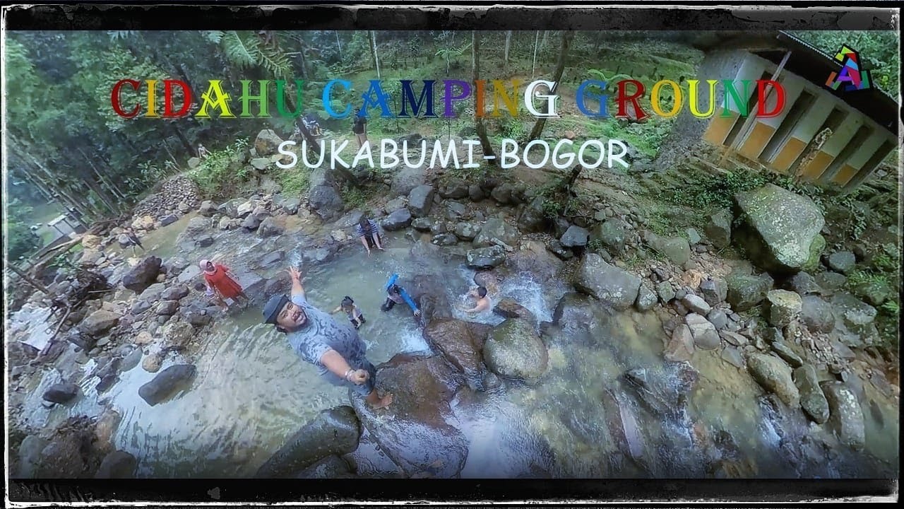 CIDAHU CAMPING GROUND SUKABUMI BOGOR FOR FAMILY CAMPING !!! - YouTube