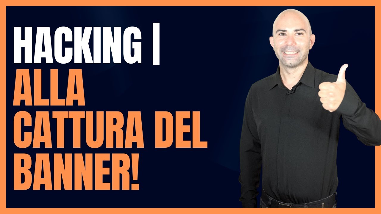 Corso per Hacker [Ep.6] | Alla Cattura del Banner Nascosto! # ...