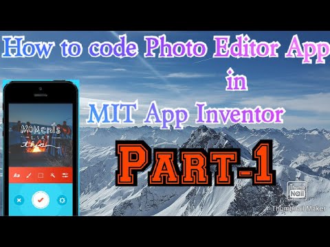 How to code Photo Editor App Part-1 in MIT App Inventor - YouTube