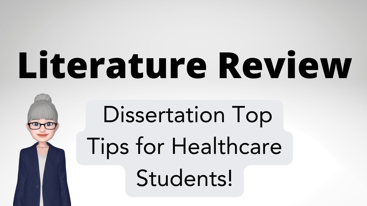 Literature Review Dissertation Top Tips for Healthcare Students - YouTube