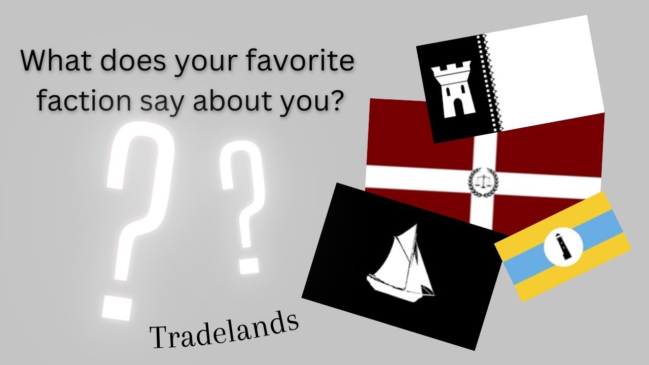 What does your favorite faction say about you? (Tradelands) - YouTube