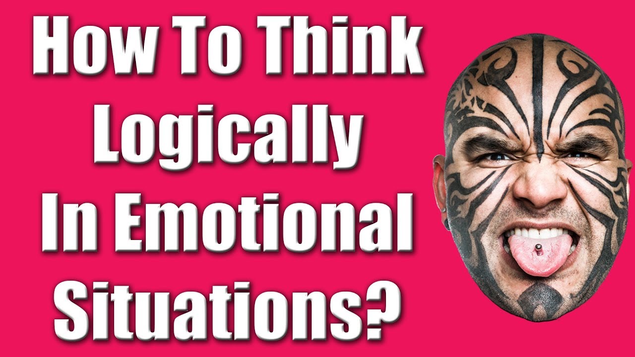 How To Think Logically In Emotional Situations - Ask Loy Machedo - YouTube
