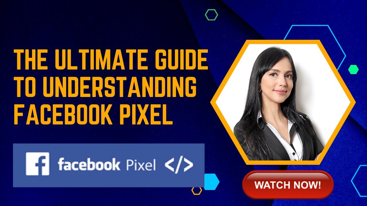 The Ultimate Guide to Understanding Facebook Pixel | Facebook Pixel ...