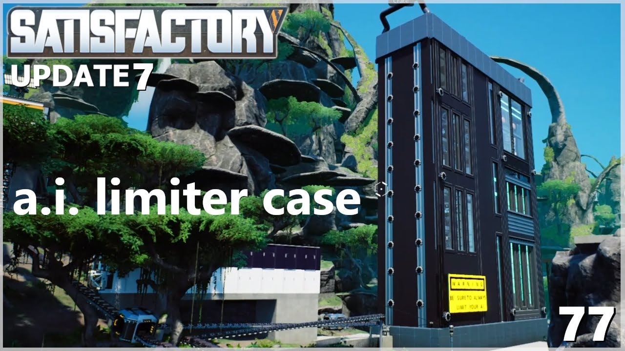 Satisfactory Update 7: AI Limiter Casing Build - YouTube