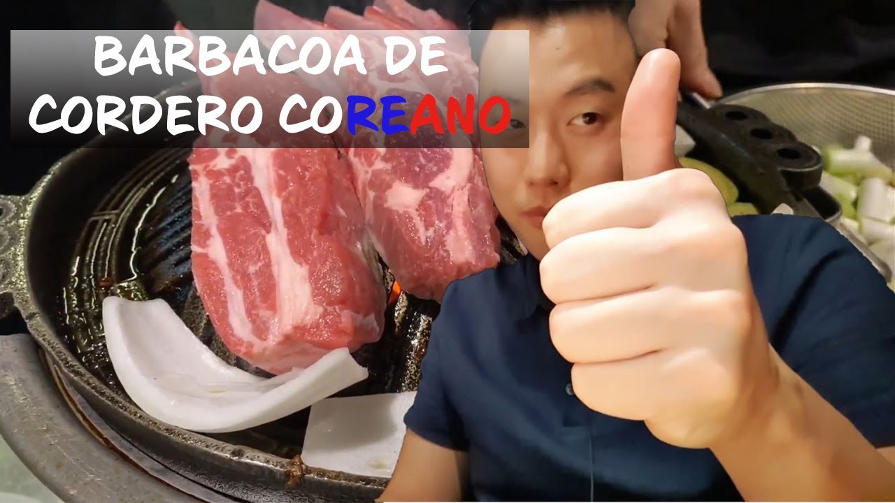 BARBACOA COREANA(CORDERO + GORYANGJU) - YouTube