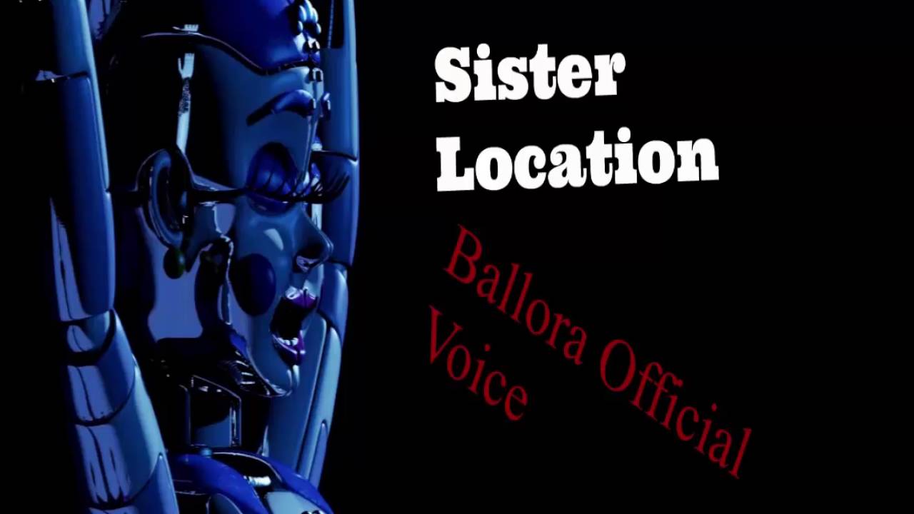Sister Location - Ballora Official Voice - YouTube