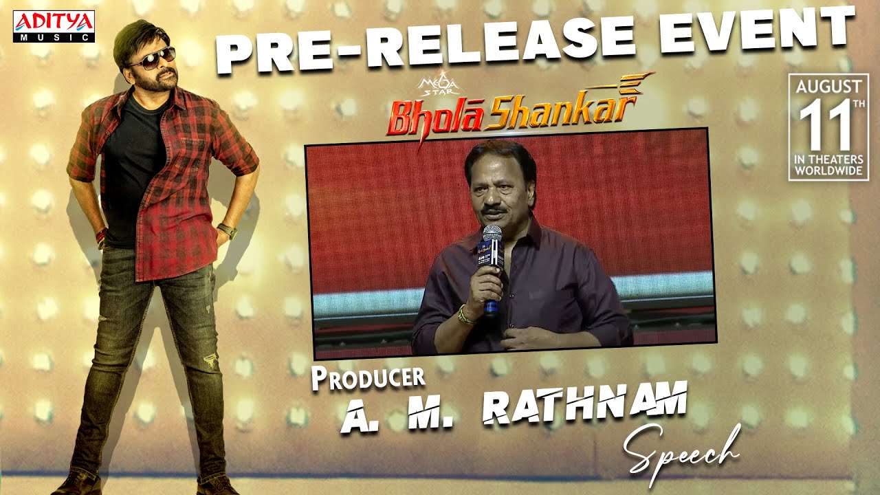Producer A. M. Rathnam Speech At Bholaa Shankar Pre Release Event ...
