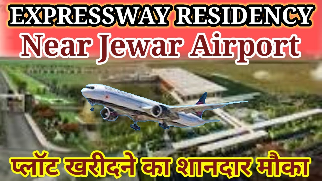 "जेवर एयरपोर्ट के पास प्लॉट खरीदने का शानदार मौका New Project ...