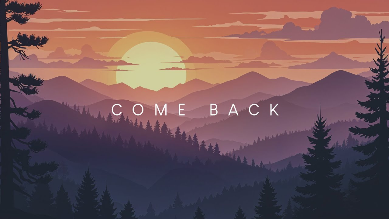 Come Back | Beautiful Chill Music Mix - YouTube