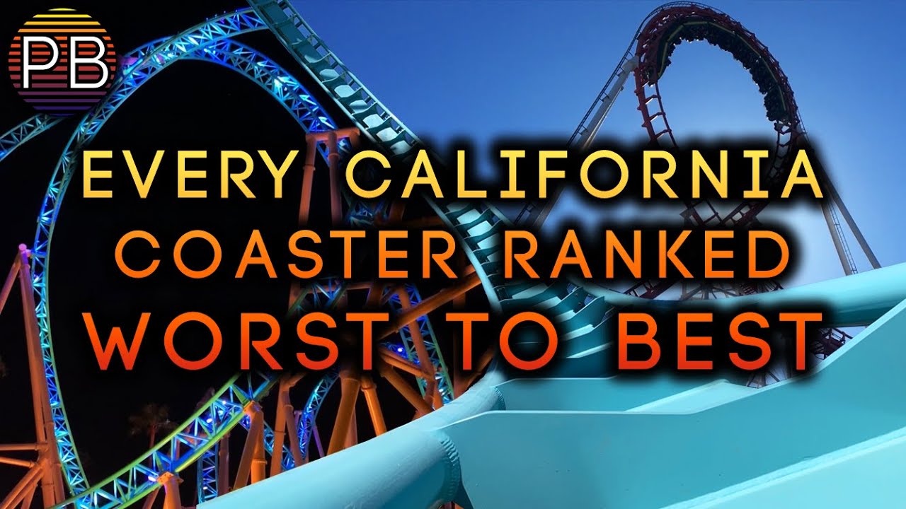 Every Single California Coaster Ranked From WORST to BEST (2020) - YouTube