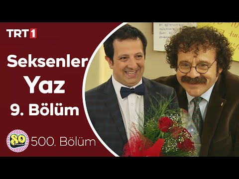 Seksenler Yaz 9. Bölüm (500. Bölüm)