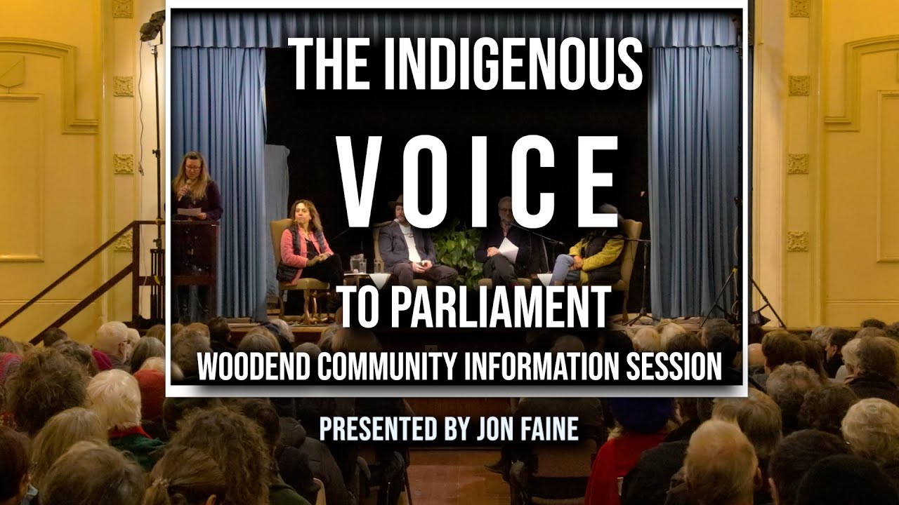 The Indigenous Voice to Parliament: Woodend Information Session - YouTube