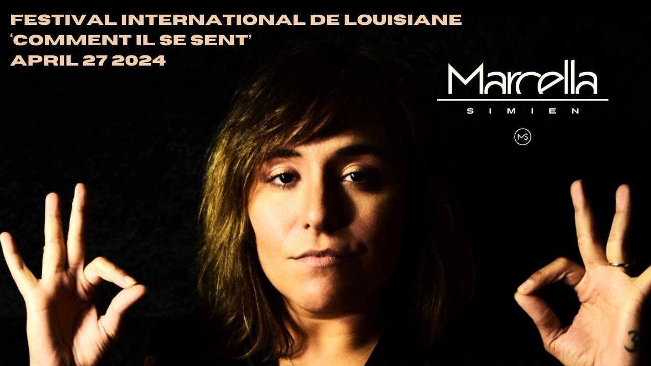 Comment il se Sent -Marcella Simien Live @ Festival International de ...