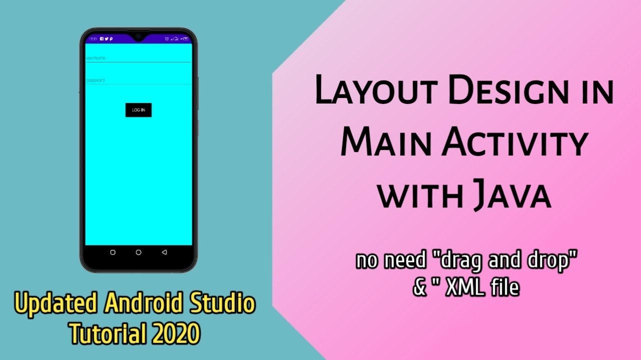 Design App Layout in Mian Activity with Java || No Need "drog & drop ...