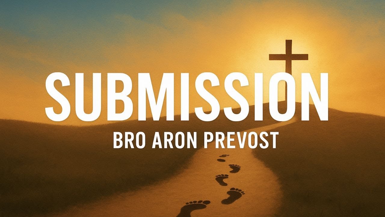 Submission | Bro Aron Prevost | Sermon Monday - YouTube