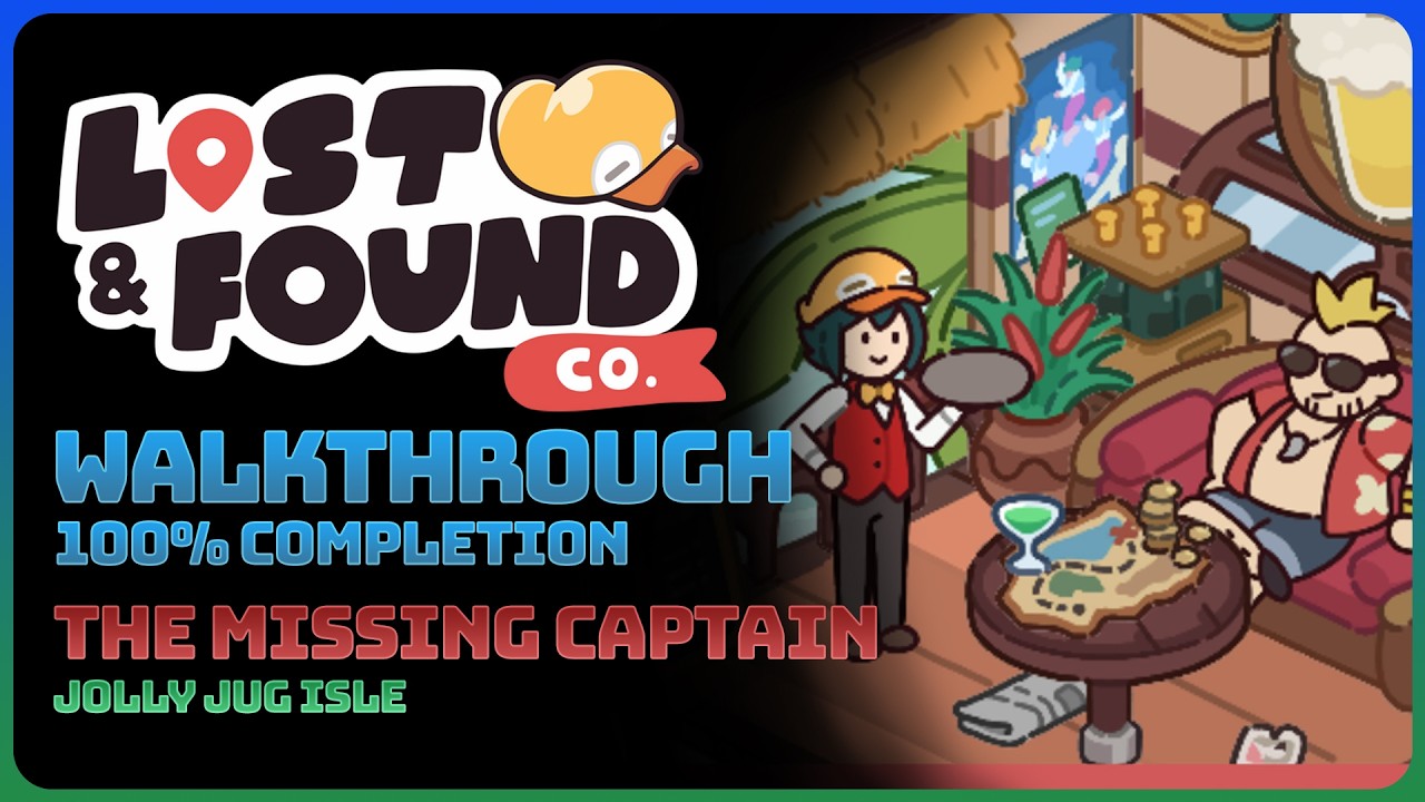 Lost & Found Co. - The Missing Captain (100% Completion || All ...