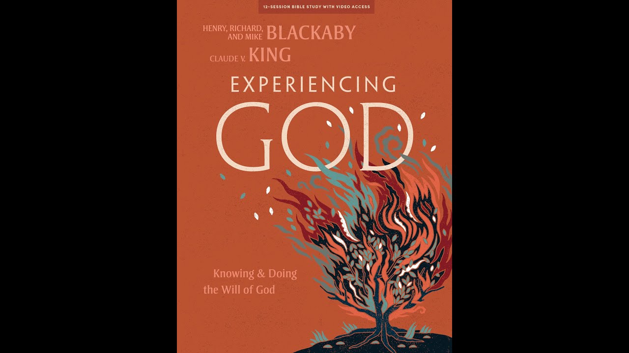 Experiencing God God's Will and Your Life 9 01 24 - YouTube