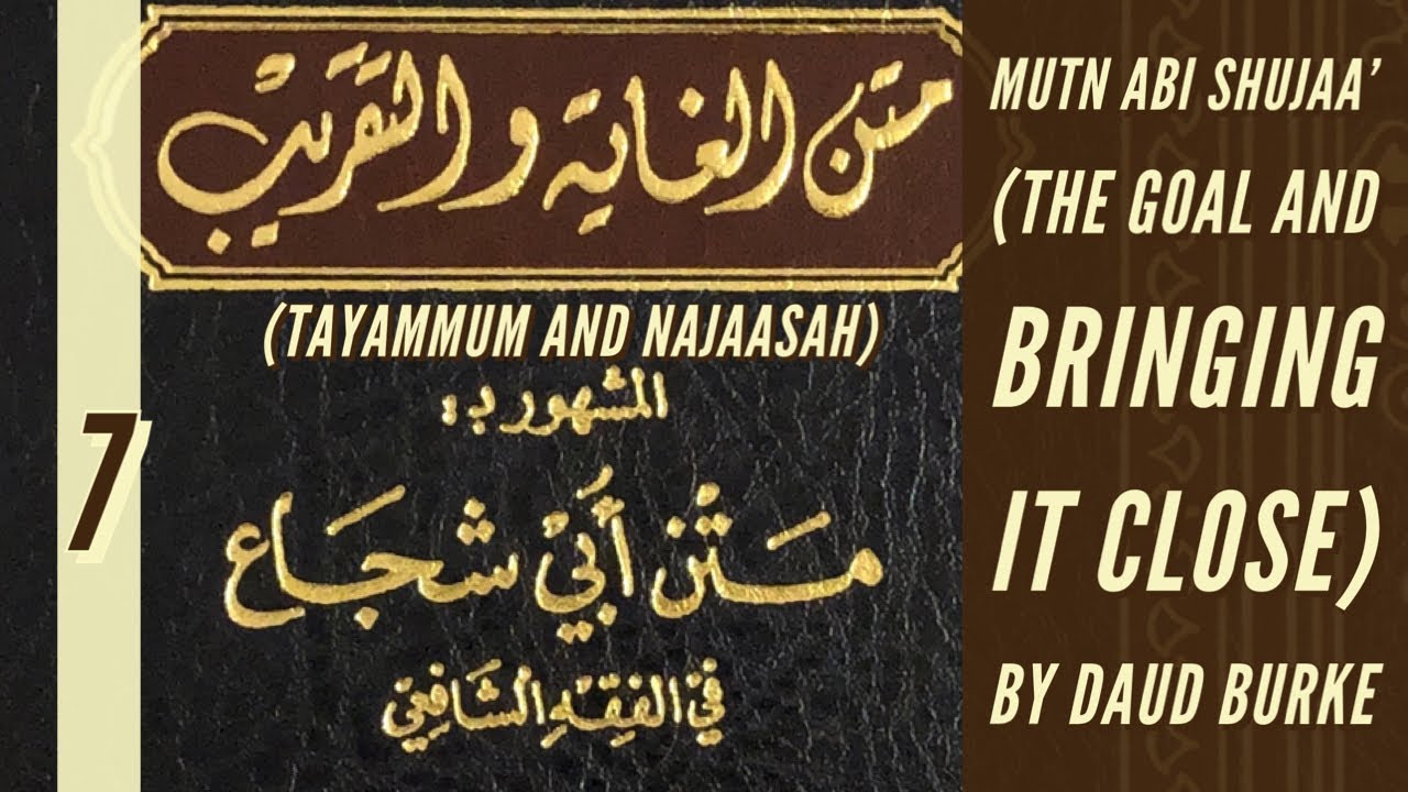 Mutn Abi Shujaa’ Explained - 7 (Tayammum and Najaasah) - YouTube