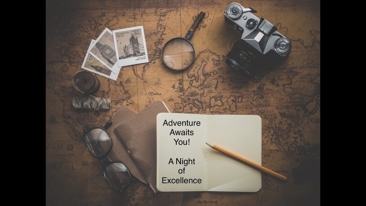 A Night of Excellence - Adventure Awaits You - YouTube