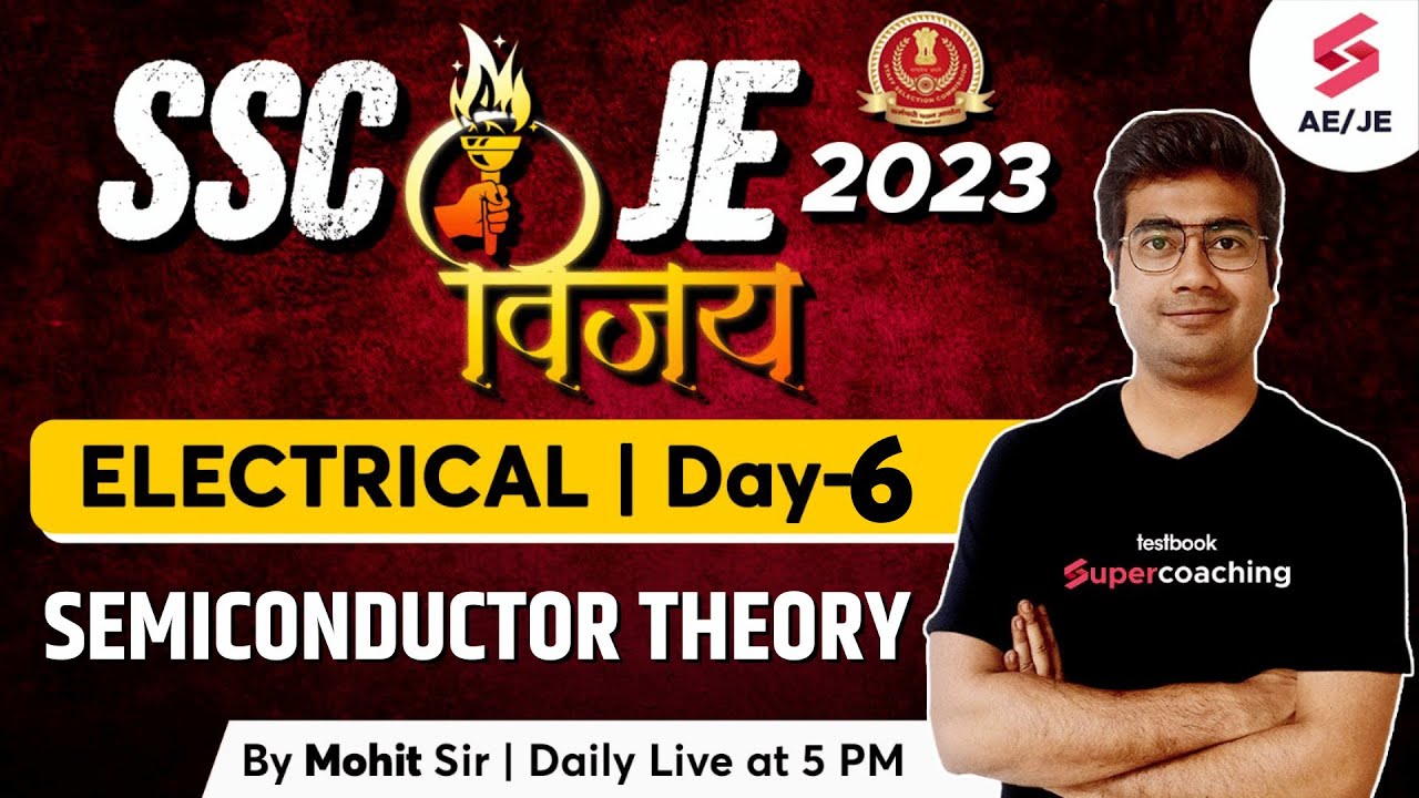 SSC JE 2023 Electrical Classes | SEMICONDUCTOR THEORY | SSC JE ...