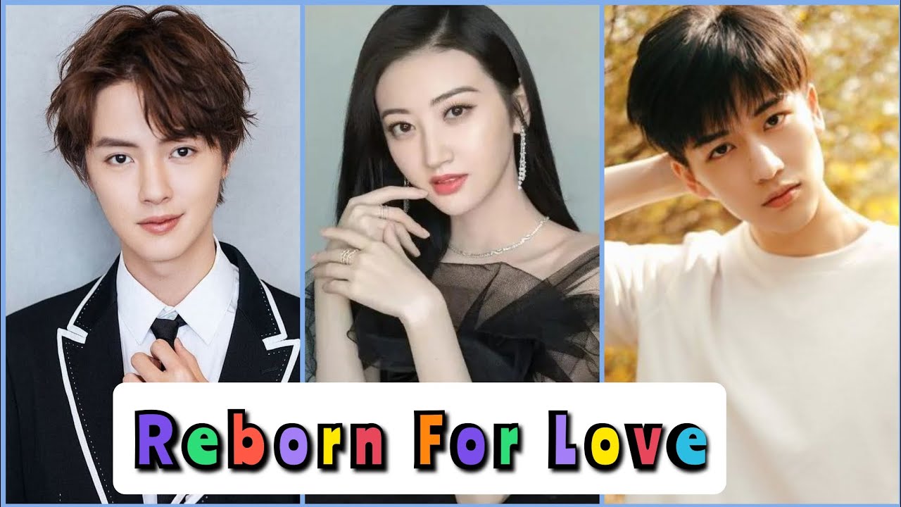 Reborn for Love - Chinese Drama - YouTube