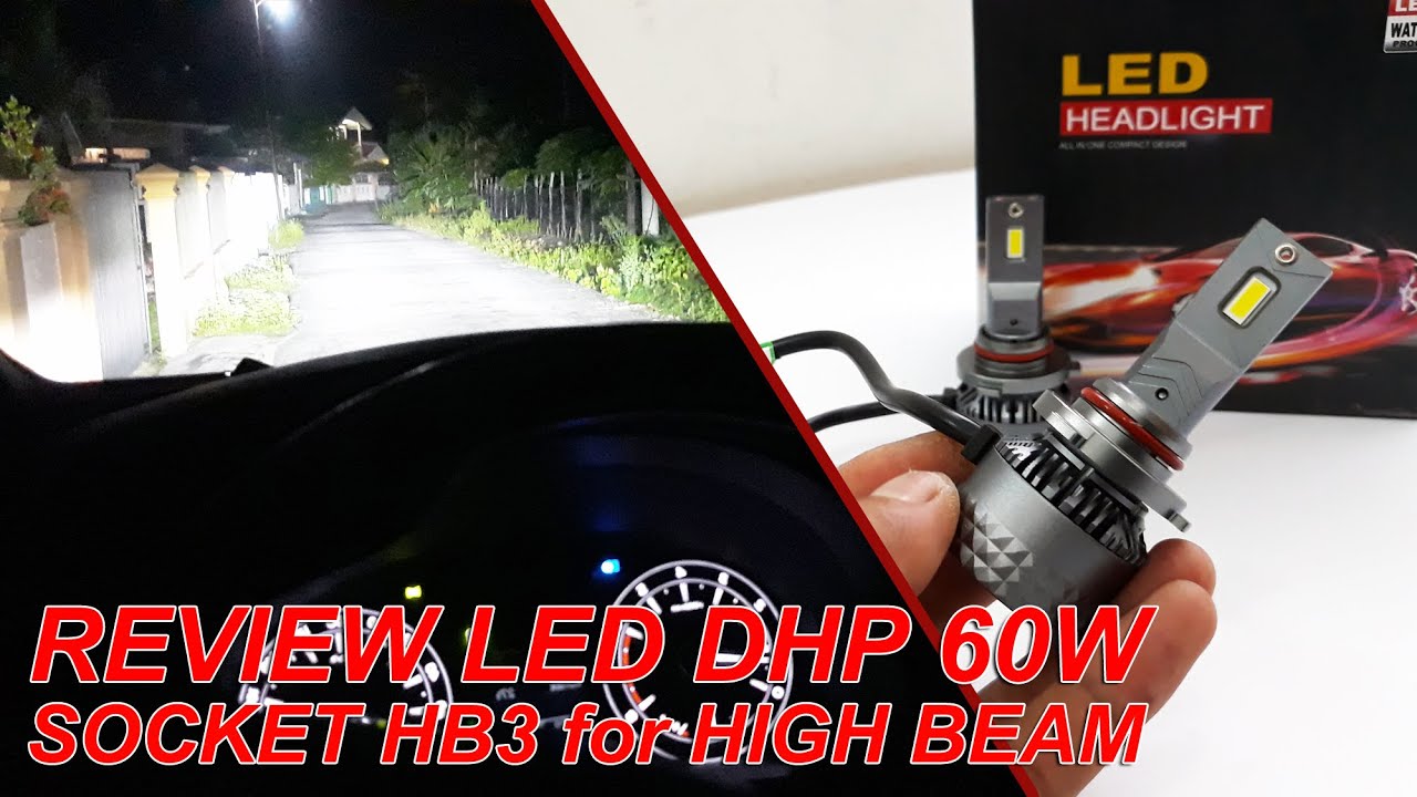 Review LED Super Terang - LED DHP 60W Super Premium Socket HB3 Untuk ...