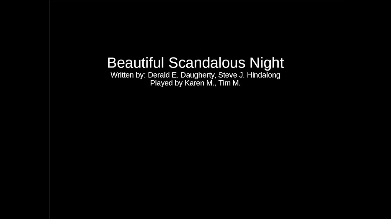 Beautiful Scandalous Night - YouTube