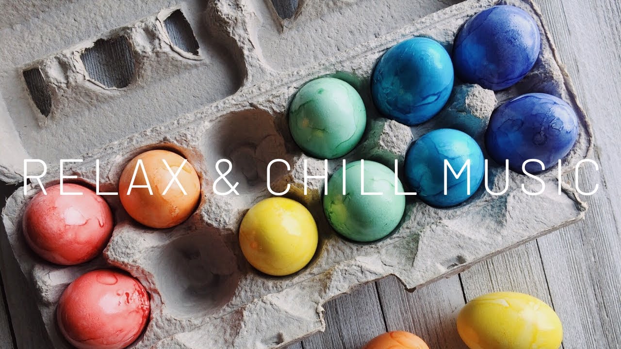 Relax & Chill Music - Easter - YouTube