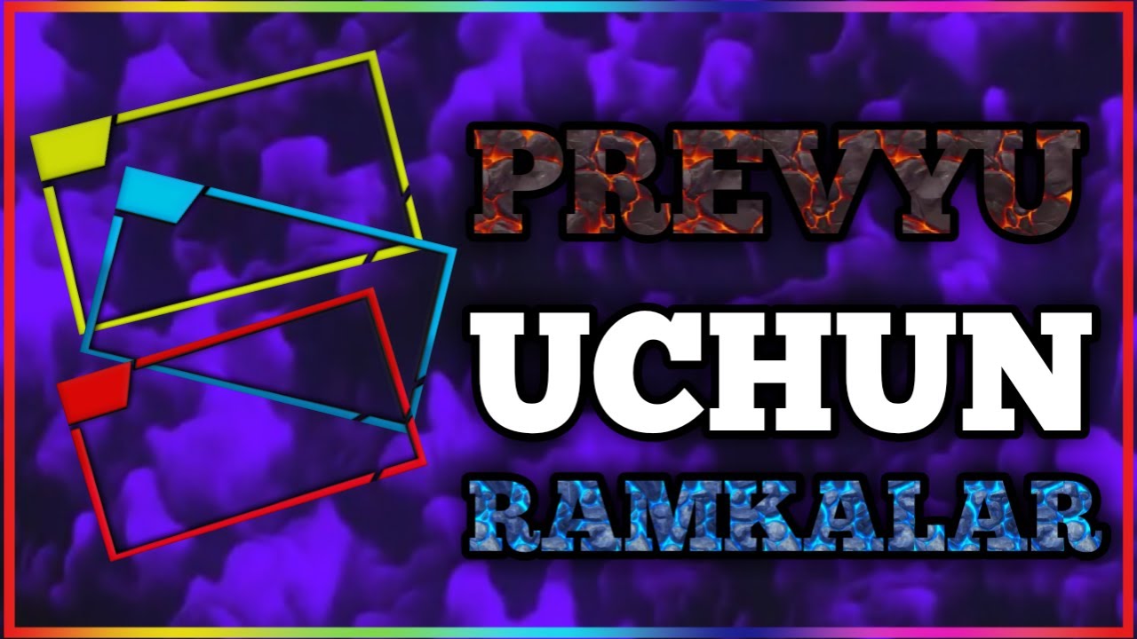 Prevyular Uchun Ramkalar - YouTube