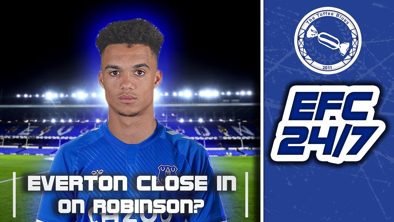 Everton Close In On Robinson? | EFC 24/7 News Report - YouTube