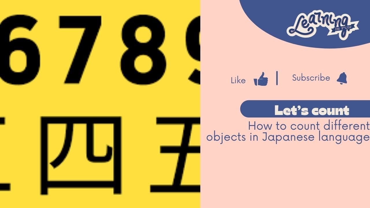 Counting different objects in Japanese language.Study in japan.Work in ...