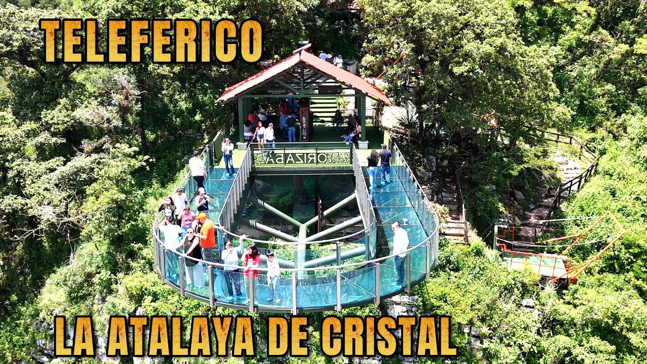 TELEFERICO, LA ATALAYA DE CRISTAL Y EL CERRO DEL BORREGO EN ORIZABA ...