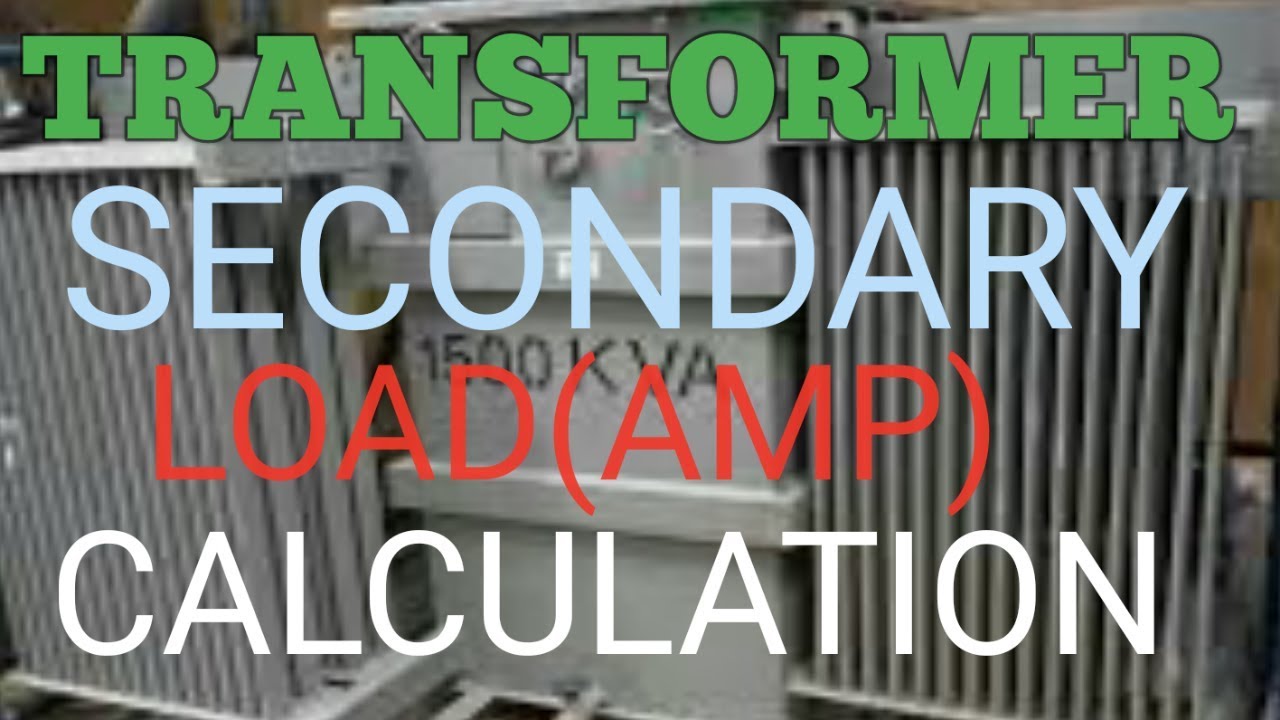 THREE PHASE TRANSFORMER LOAD(AMP)CALCULATION - YouTube