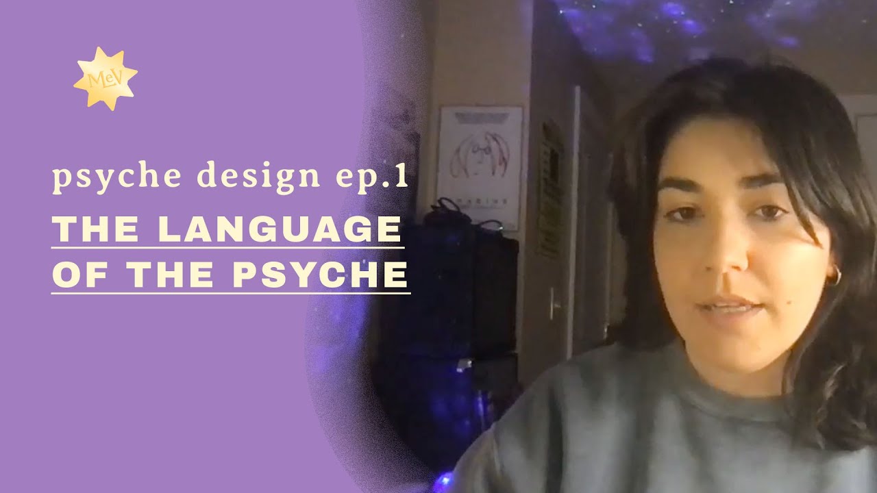 Psyche Design ep.1 - The Language of the Psyche - YouTube