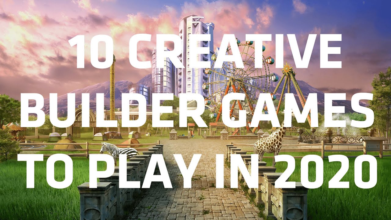 Top Ten Creative Builder Games to play in 2022! - YouTube