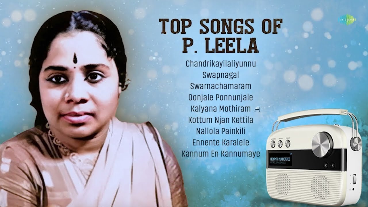 Top Songs of P. Leela | Chandrikayilaliyunnu | Swarnachamaram | Kalyana ...