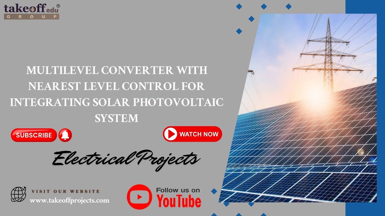 Multilevel Converter With Nearest Level Control for Integrating Solar ...